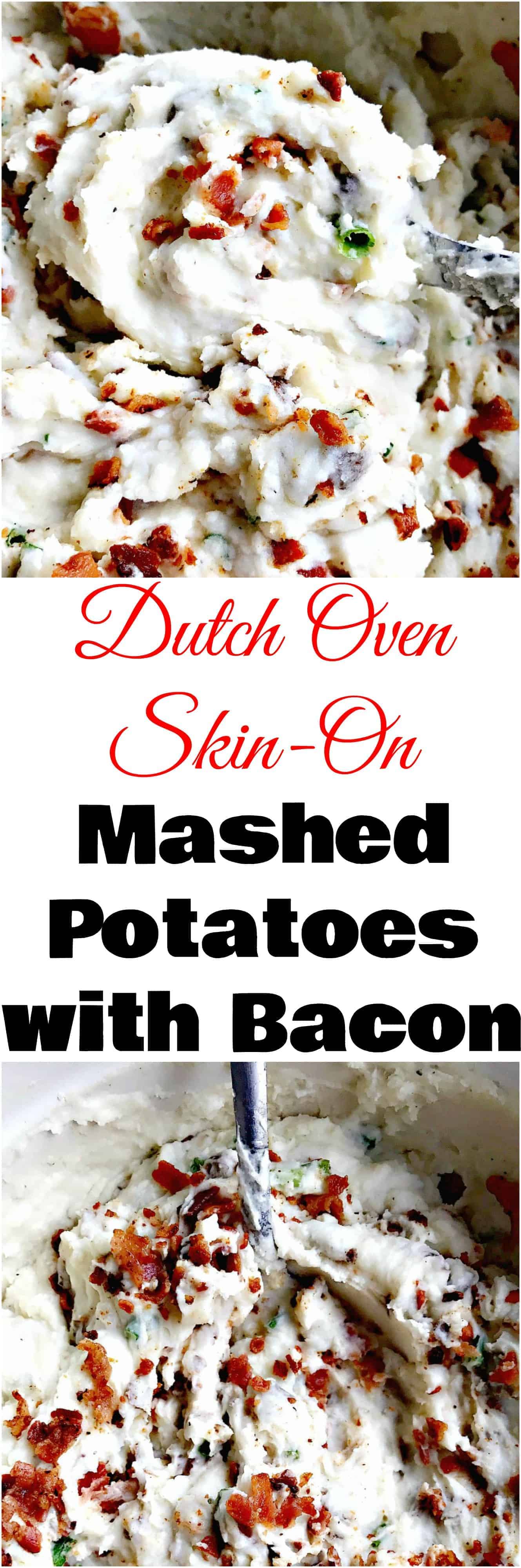 Dutch Oven Skin-On Mashed Potatoes with Bacon